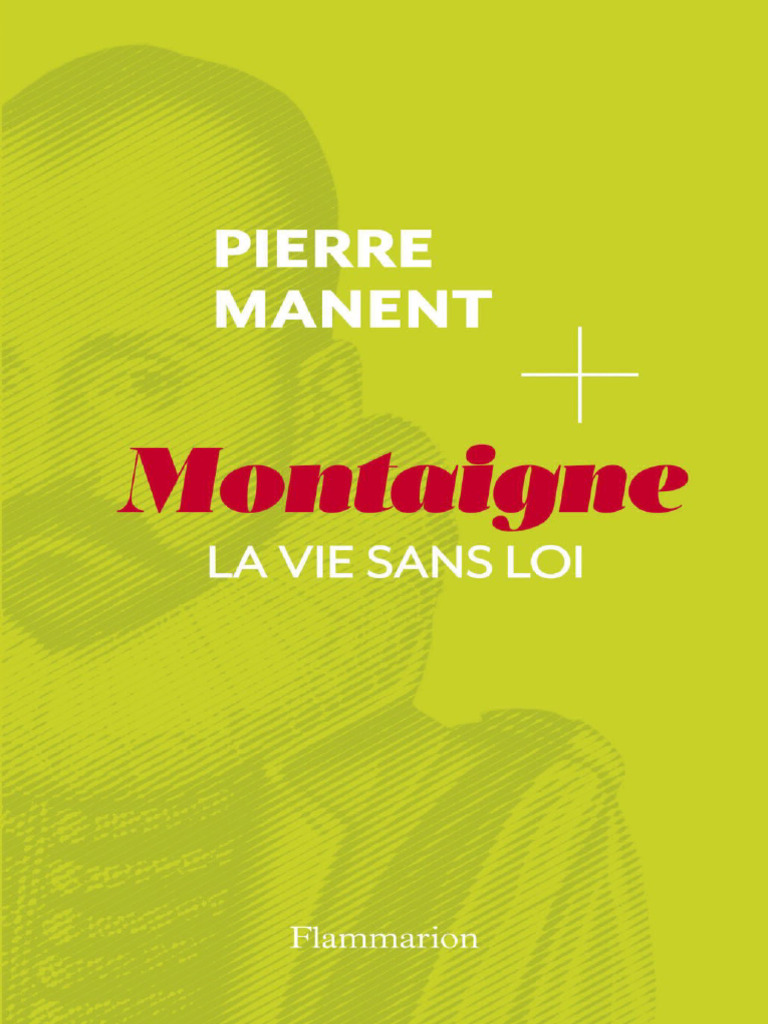 Montaigne - Pierre Manent | PDF
