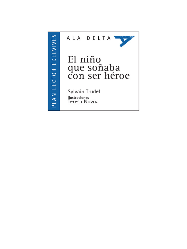 El Niño Que Soñaba Con Ser Héroe | PDF