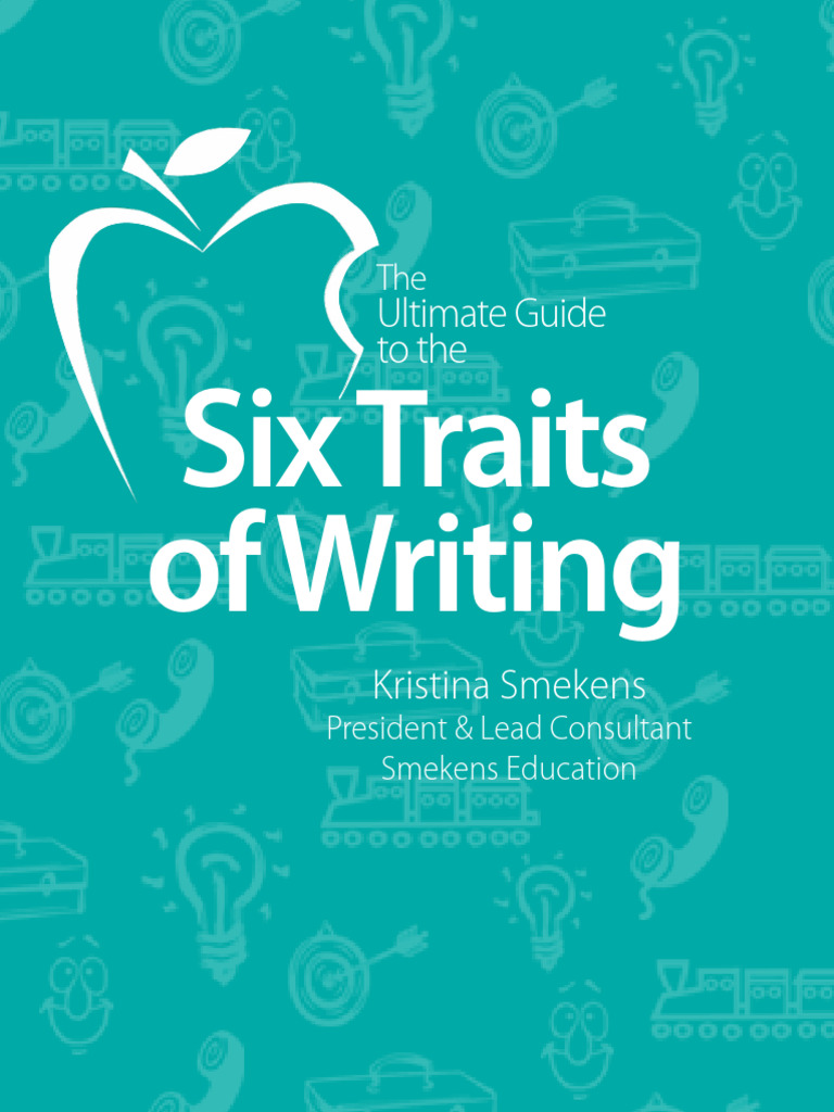 Six Traits of Writing: A Comprehensive Guide | PDF | Rubric (Academic ...