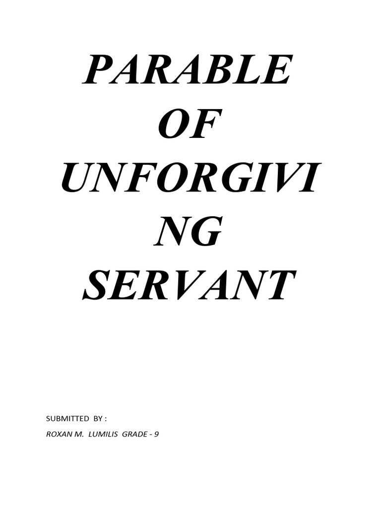 Unforgiving Servant: A Lesson in Forgiveness | PDF