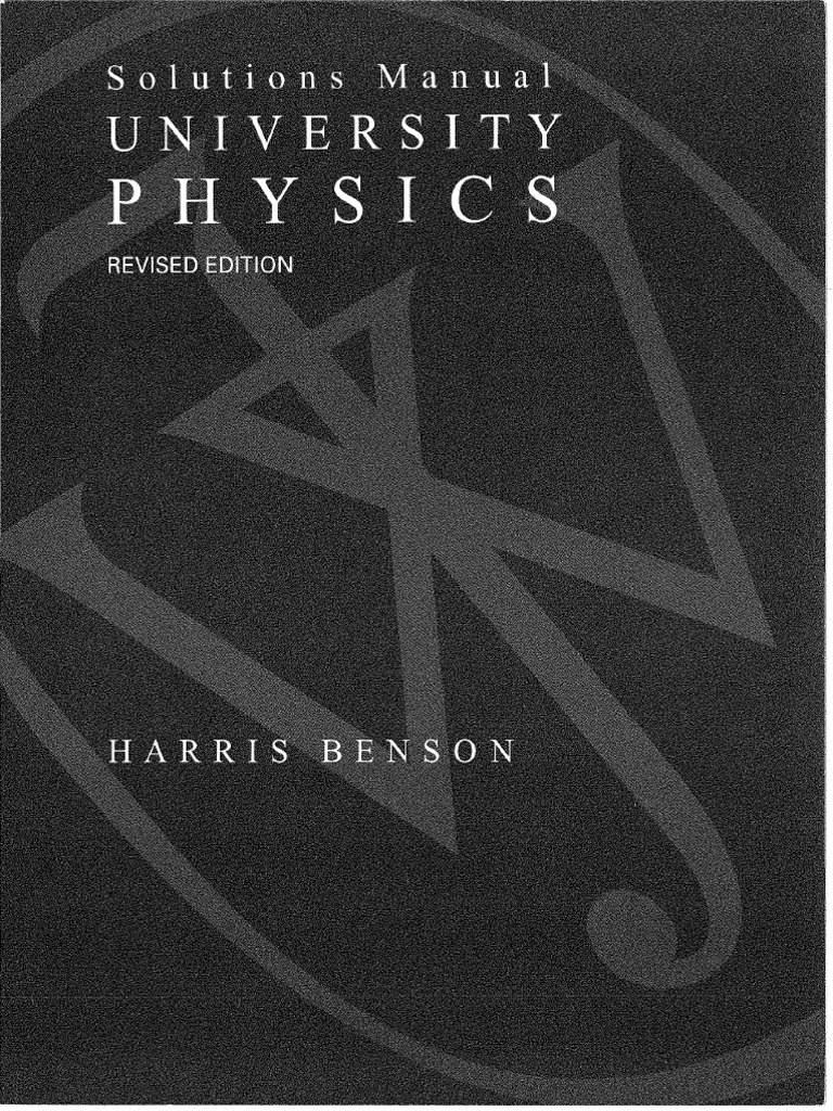 Harris Benson - University Physics, Solutions Manual-John Wiley & Sons ...