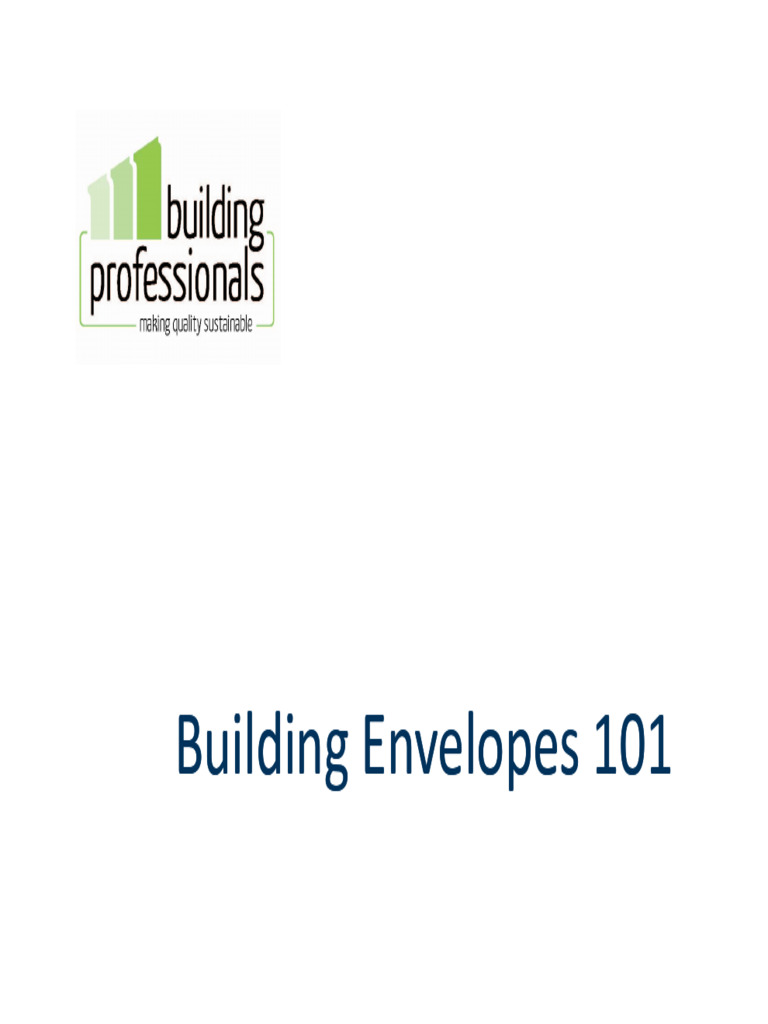 Building Envelope 101 Presenation - Ryan Dalgleish - August 2013 | PDF