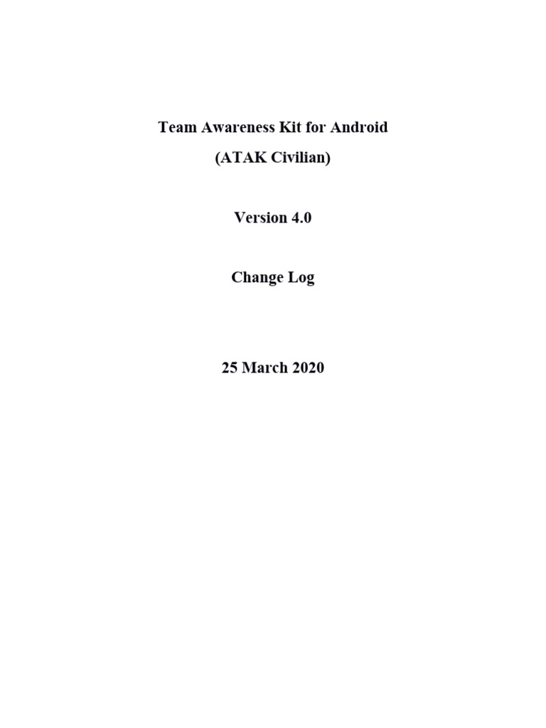 ATAK Change Log CIV 4.0 | PDF | Session Initiation Protocol | File ...