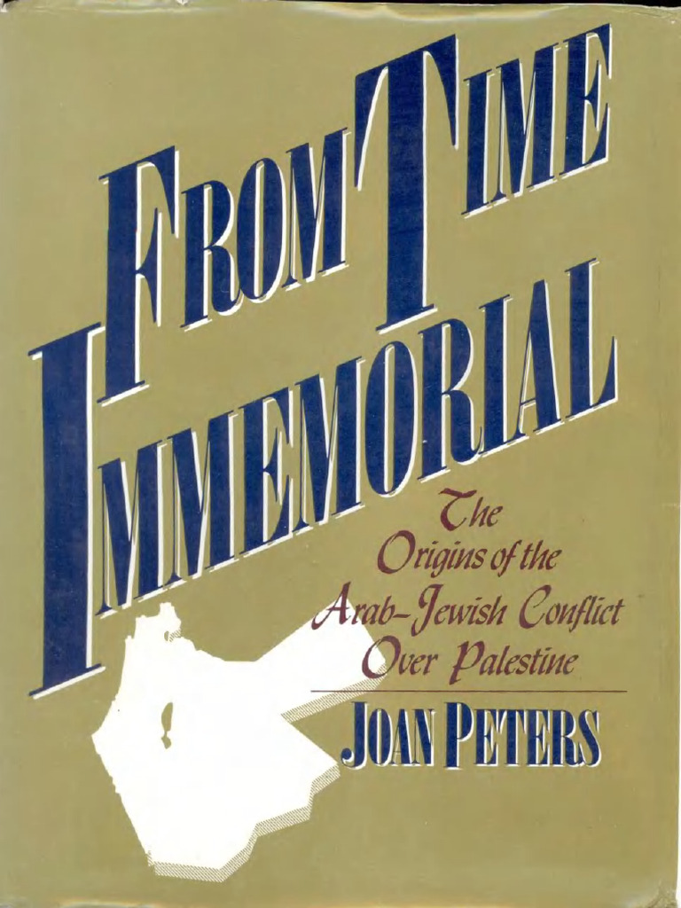 From Time Immemorial: The Origins of The Arab-Jewish Conflict Over ...