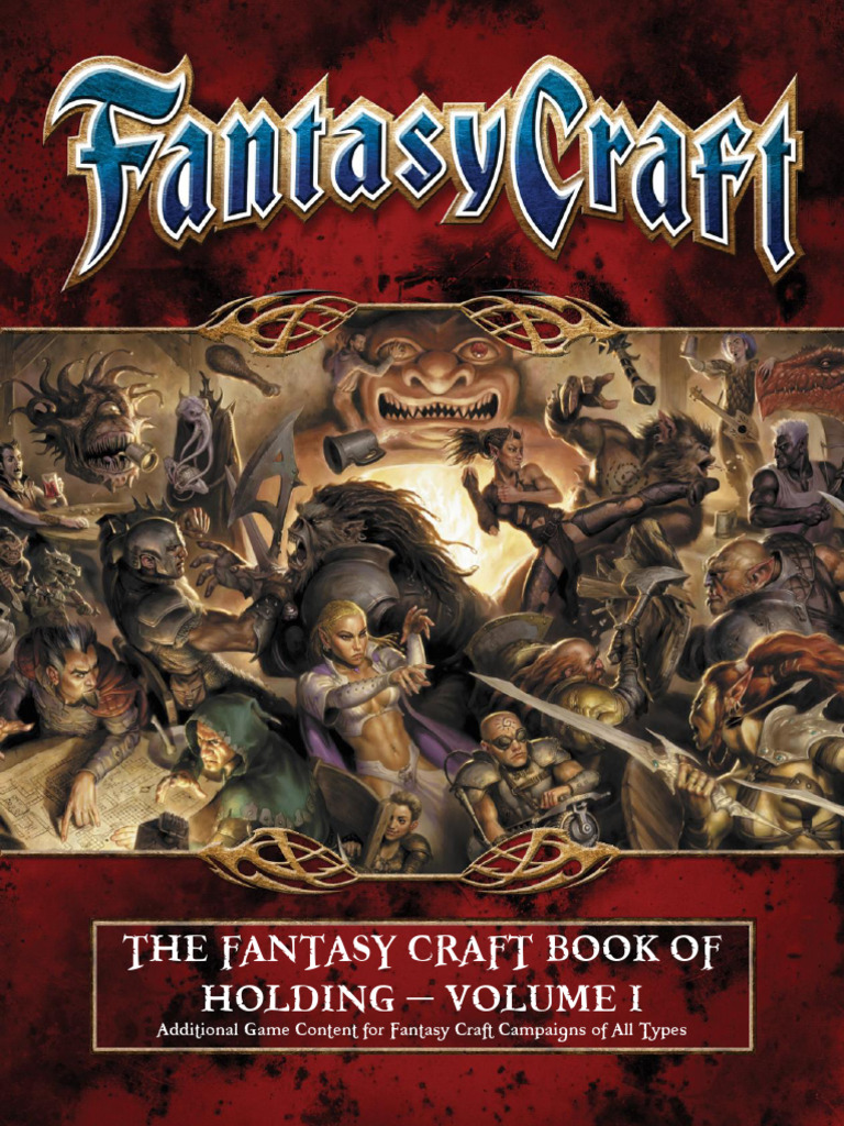 07 - Fantasy Craft Book of Holding Vol I (Ver 1.07) | PDF