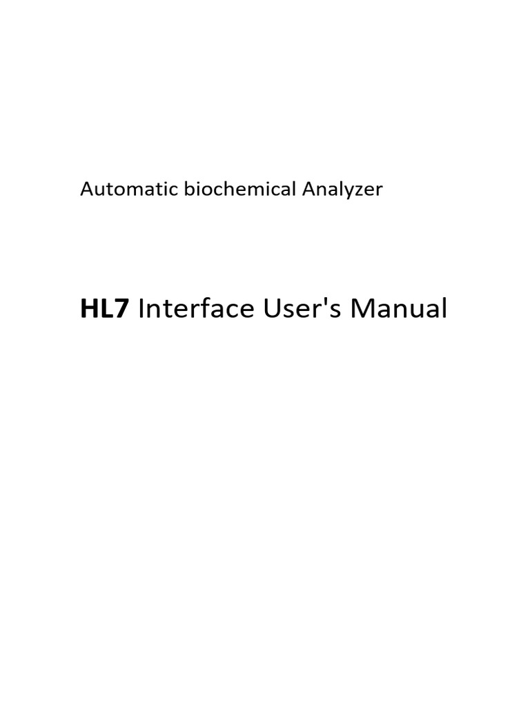 Automatic Series Chemistry Analyzer HL7 Interface User's Manual - 2021. ...
