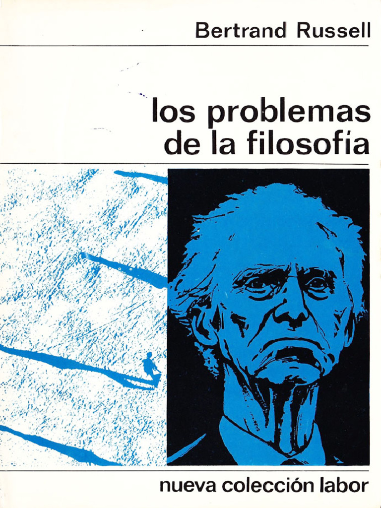 (Los Problemas de La Filosofía) Bertrand Russell - Los Problemas de La ... (Los Problemas de La Filosofía) Bertrand Russell - Los Problemas de La ...