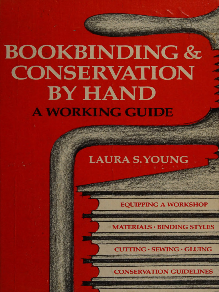 Bookbinding & Conservation by Hand - A Working Guide - Young, Laura S ...