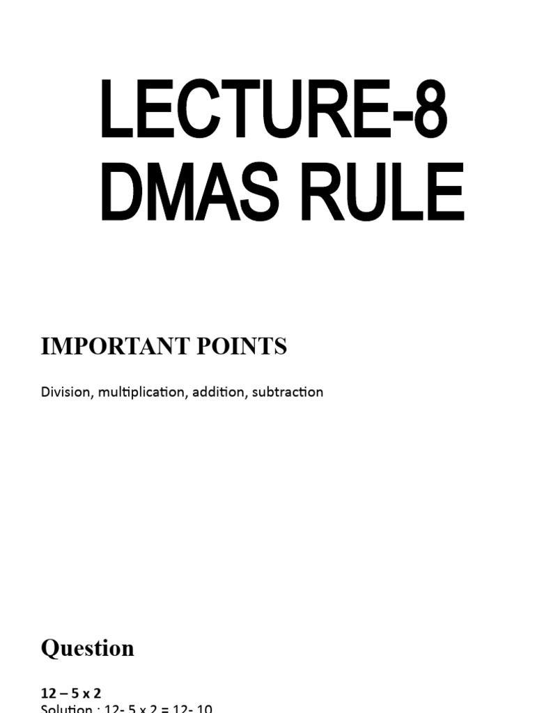 Lecture-8 DMAS Rule | PDF | Teaching Methods & Materials