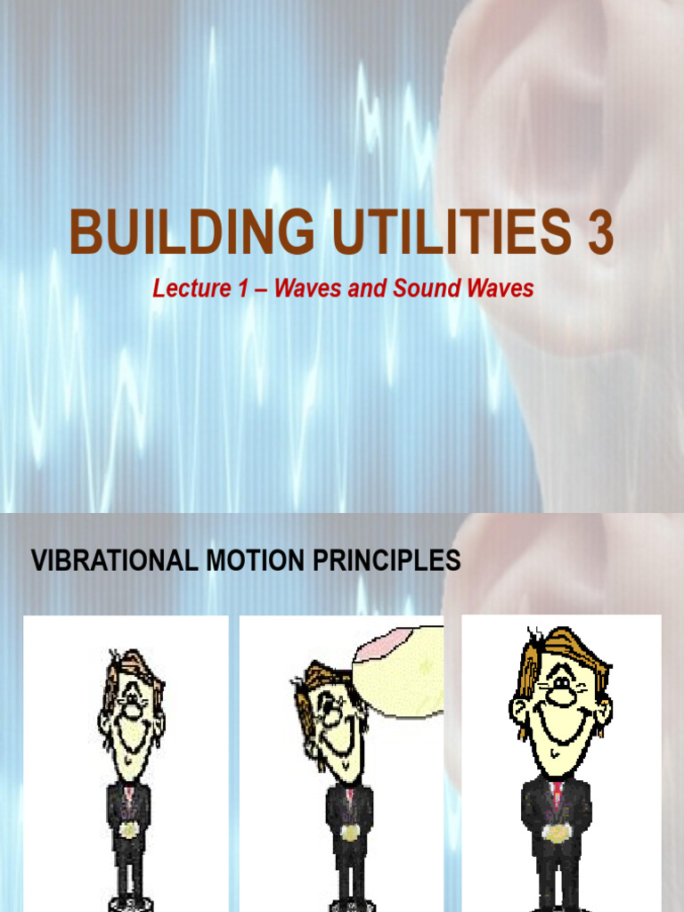 Building Utilities 3: Lecture 1 - Waves and Sound Waves | PDF | Waves | Sound