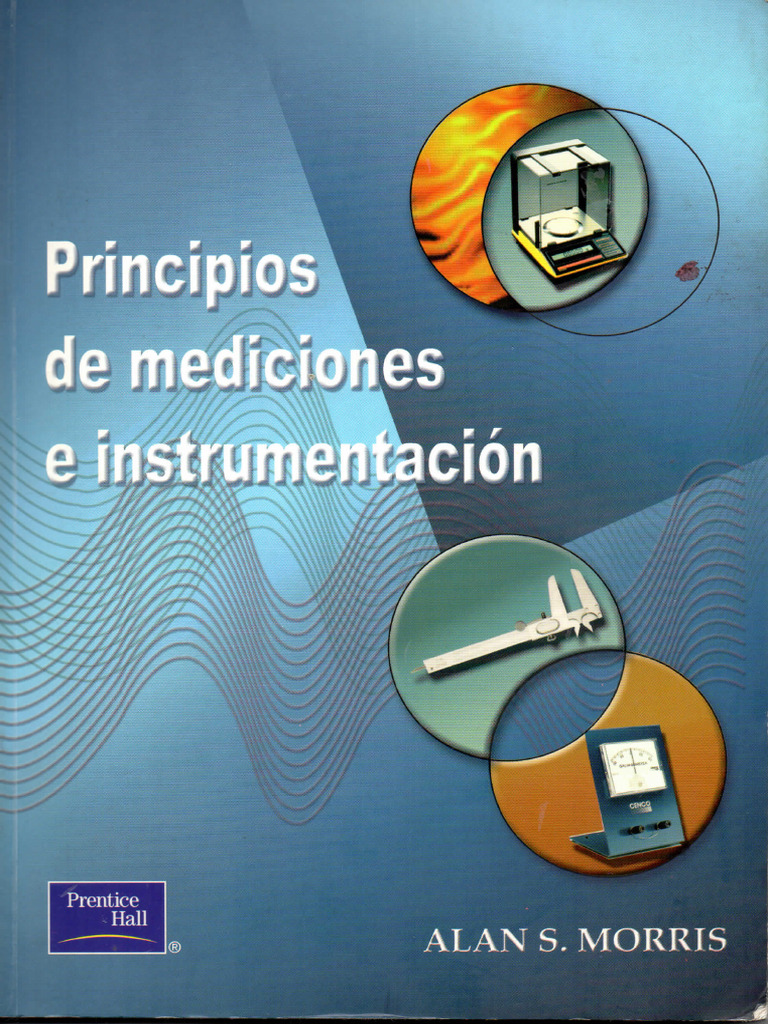 Principios de Mediciones e Instrumentacion ALAN S. MORRIS | PDF