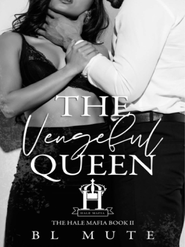 The Vengeful Queen (The Hale Mafia, 2) by B. L. Mute | PDF | Olho | Pensamento
