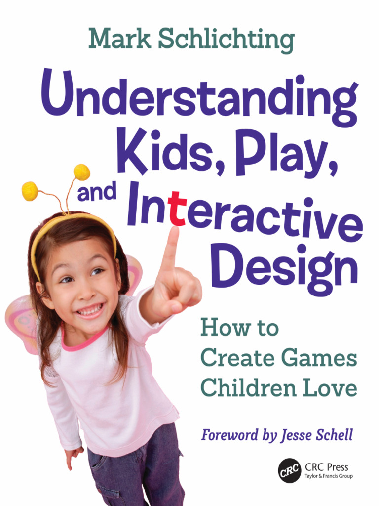 Mark Schlichting (Author) - Understanding Kids, Play, and Interactive ...