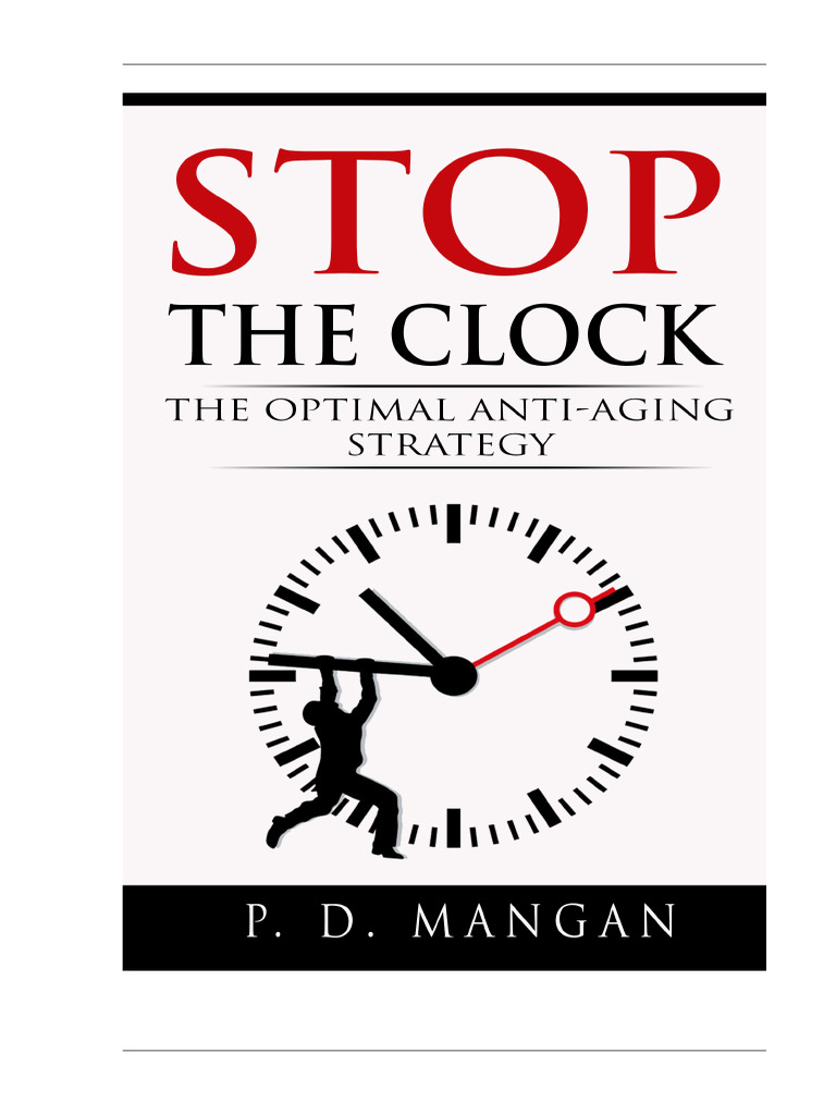 Stop The Clock, CreateSpace | PDF | Self-Improvement