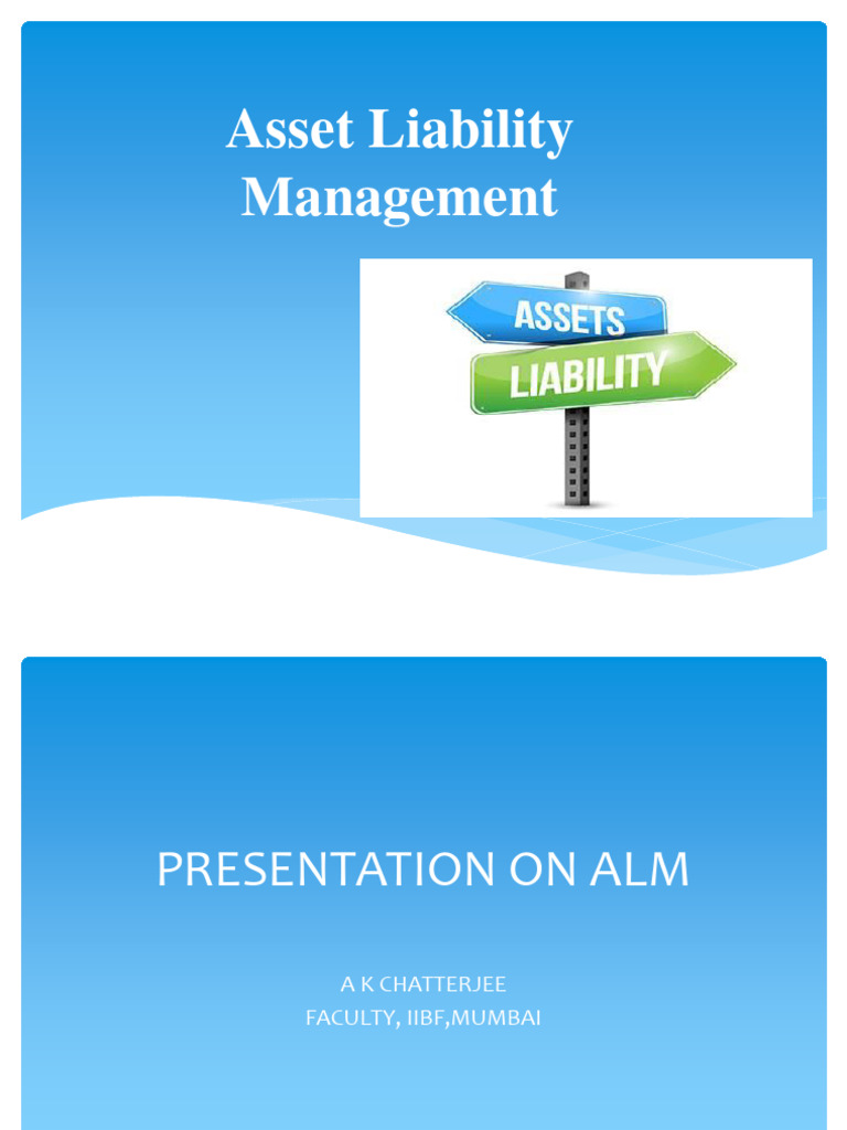 ALM PPT Final | PDF | Market Liquidity | Banks