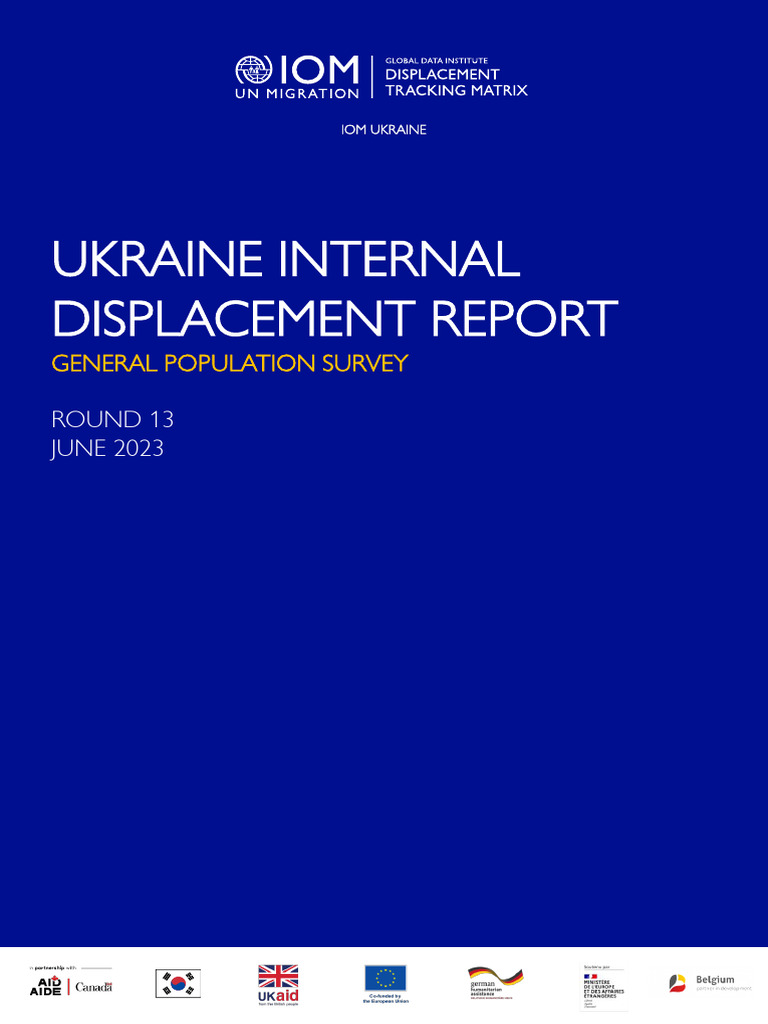 IOM - Ukraine - Internal Displacement Report - Round 13 (June 2023 ...