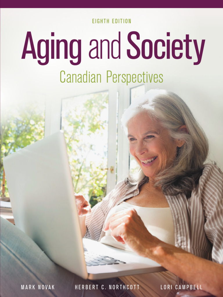 Aging and Society Canadian Perspectives (Novak, MarkNorthcott, HerbertCampbell, Lori) | PDF ...