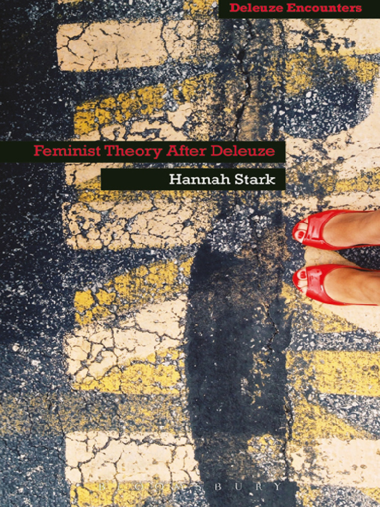 Hannah Stark Feminist Theory After Deleuze | PDF