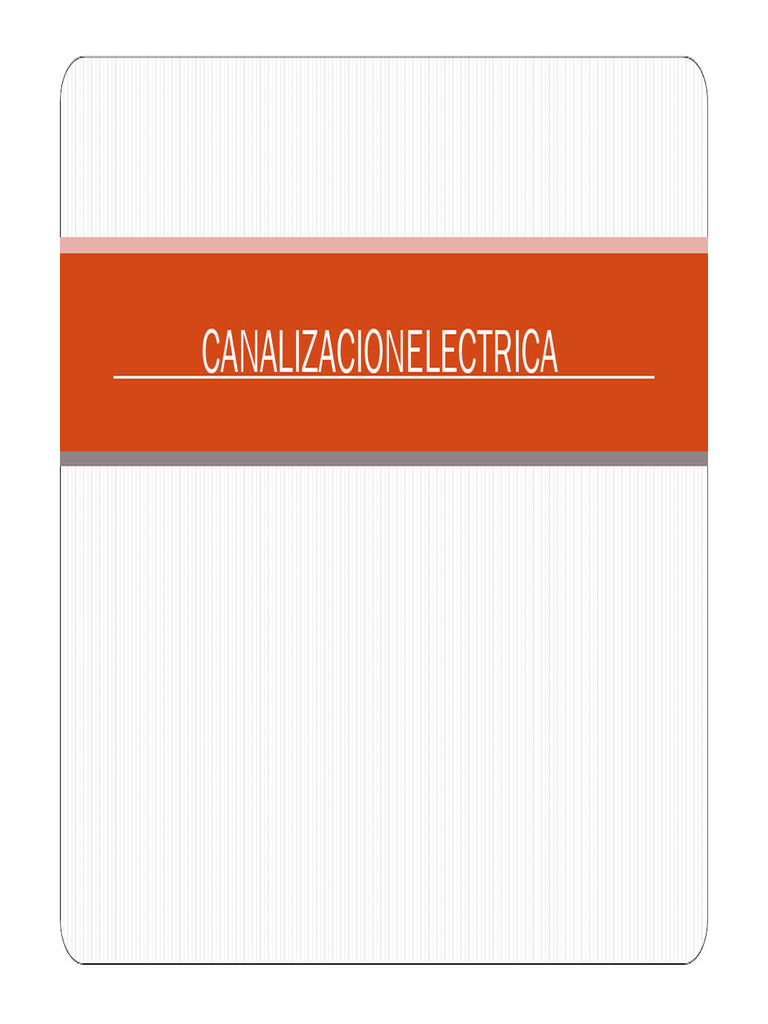 Canalizaciones Presentacion Clase | PDF | Conductor electrico | Corriente eléctrica
