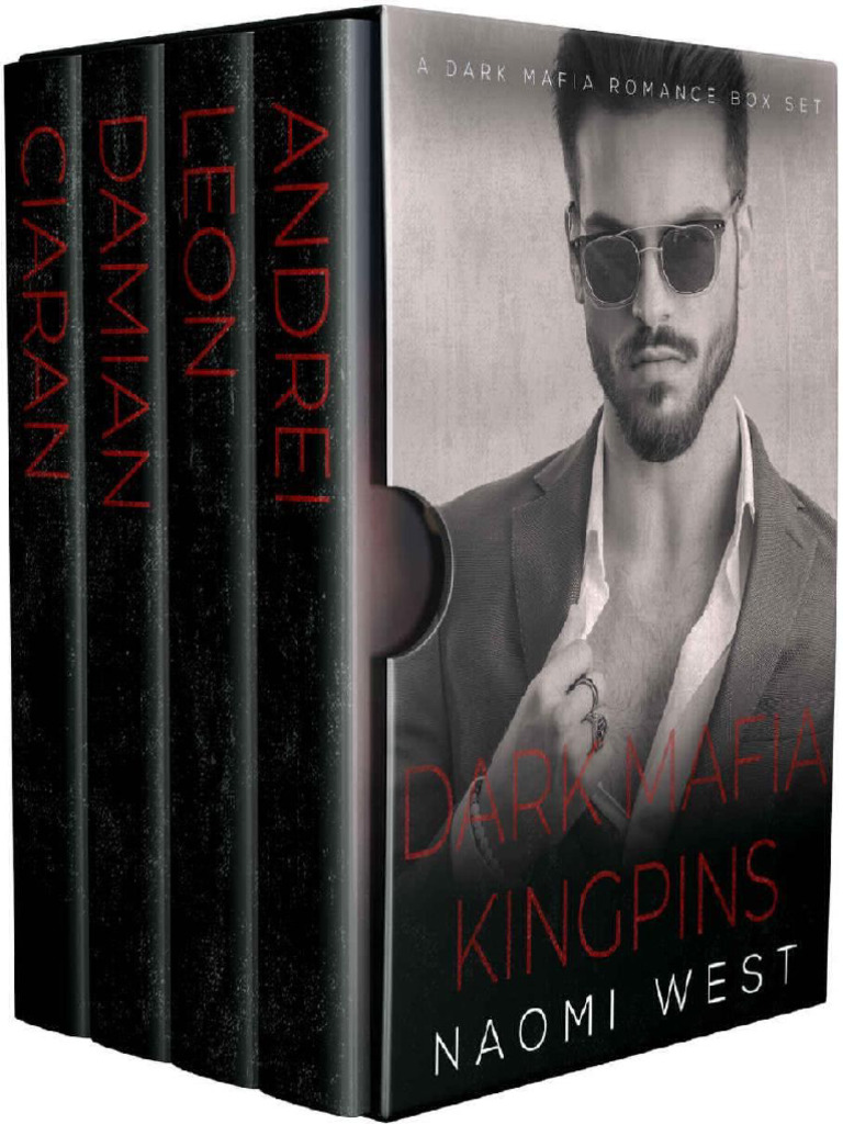 Dark Mafia Kingpins A Dark Mafia Romance Box Set (Naomi West | PDF | Tempo