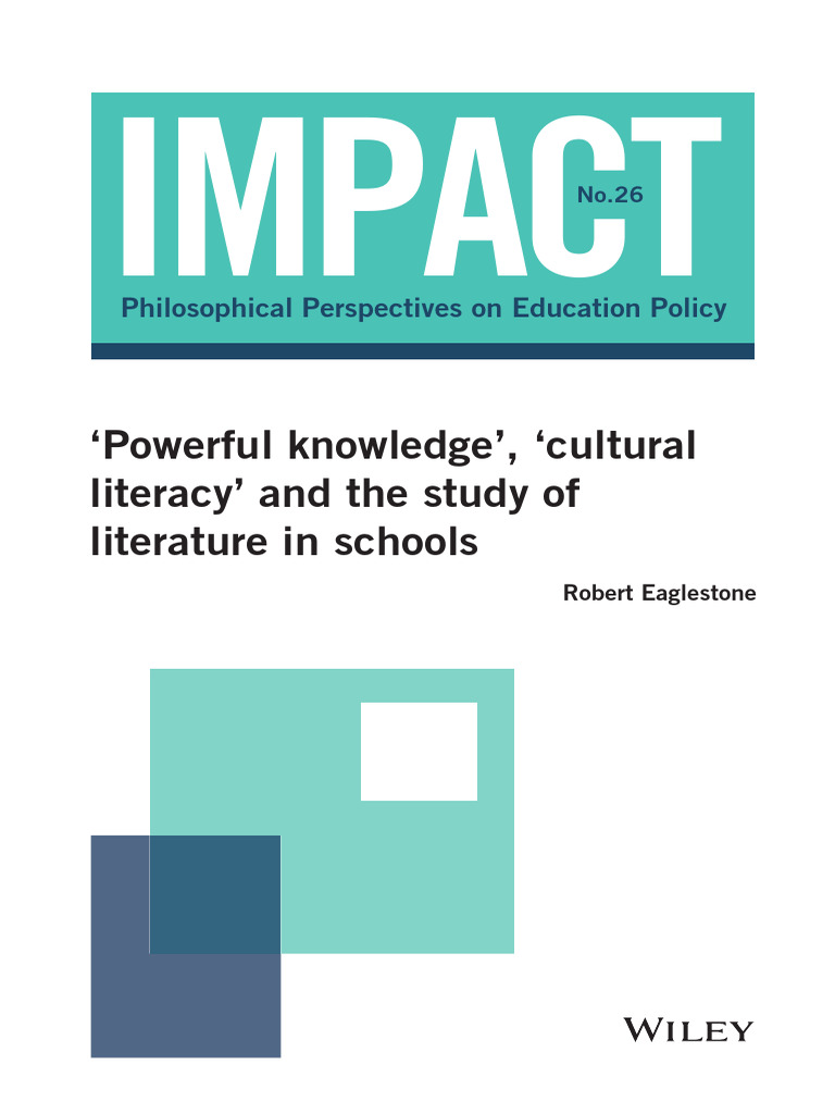 Impact - 2021 - Eaglestone - Powerful Knowledge Cultural Literacy and The Study of Literature in ...