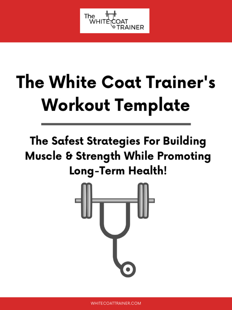 White Coat Trainer Workout Template | PDF | Strength Training ...
