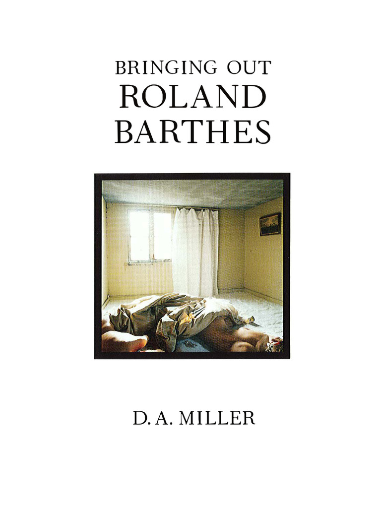 Bringing Out Roland Barthes (David A. Miller) | PDF | Grammatical Gender