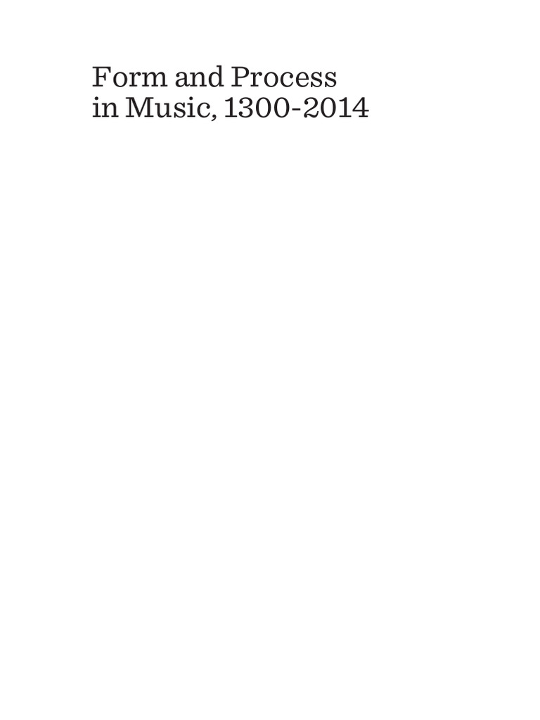 Form and Process in Music, 1300-2014 An Analytic Sampler (Jack Boss ...