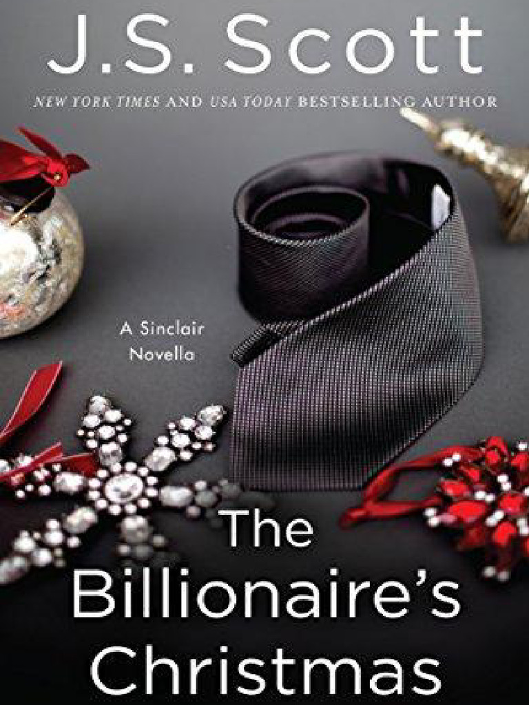 J. S. Scott - The Sinclair - The Billionaires Christimas (Grady) | PDF ...
