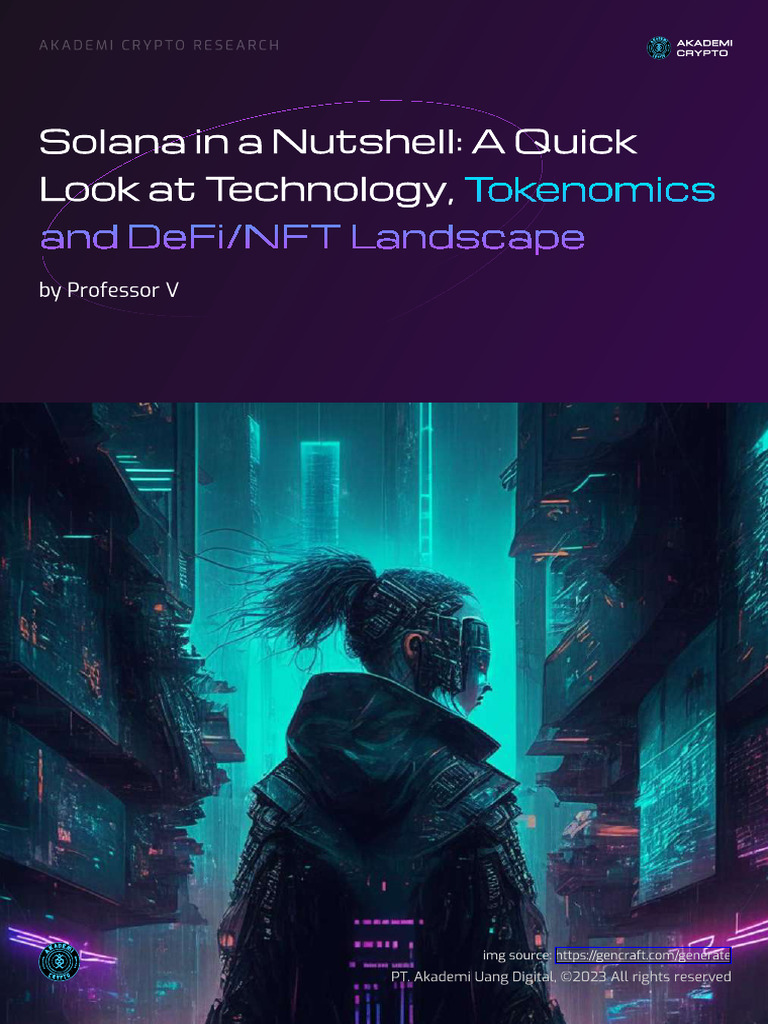 Solana in A Nutshell A Quick Look at Technology, Tokenomics and DeFi or NFT Landscape | PDF
