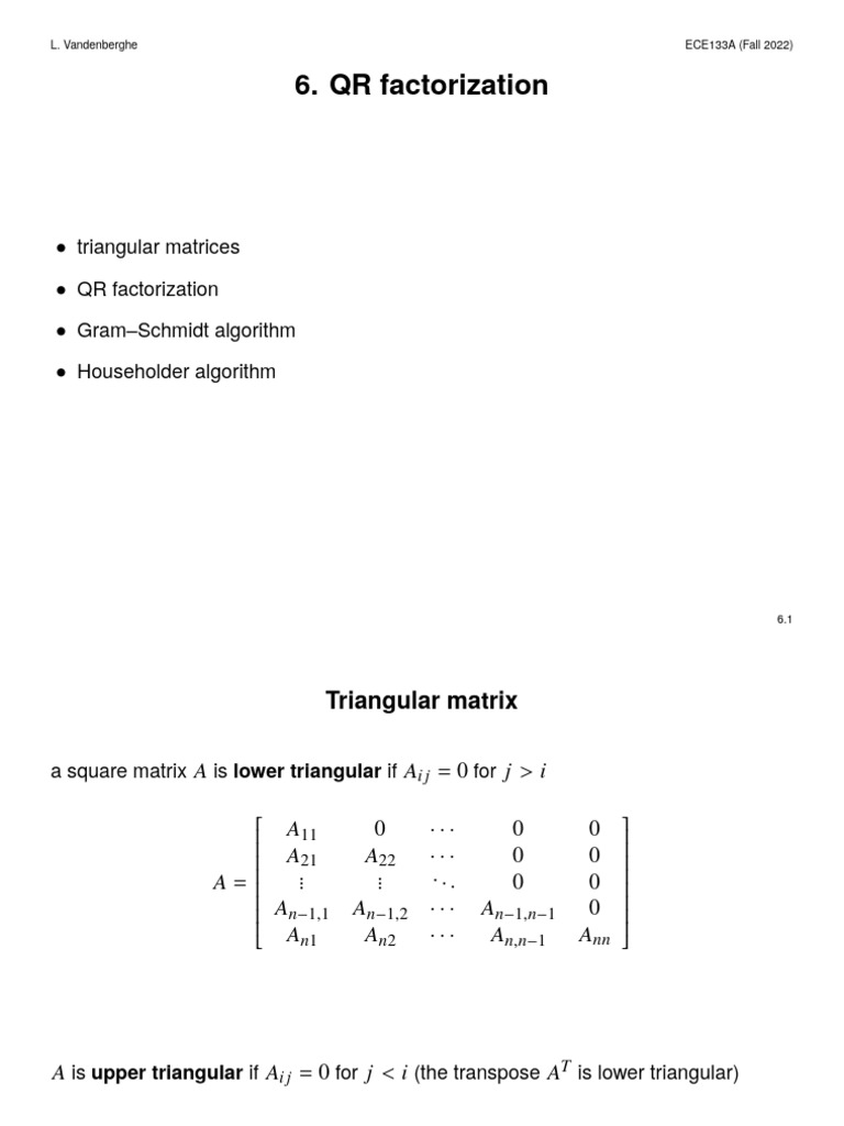 QR Factorization: Triangular Matrices QR Factorization Gram-Schmidt ... QR Factorization: Triangular Matrices QR Factorization Gram-Schmidt ...