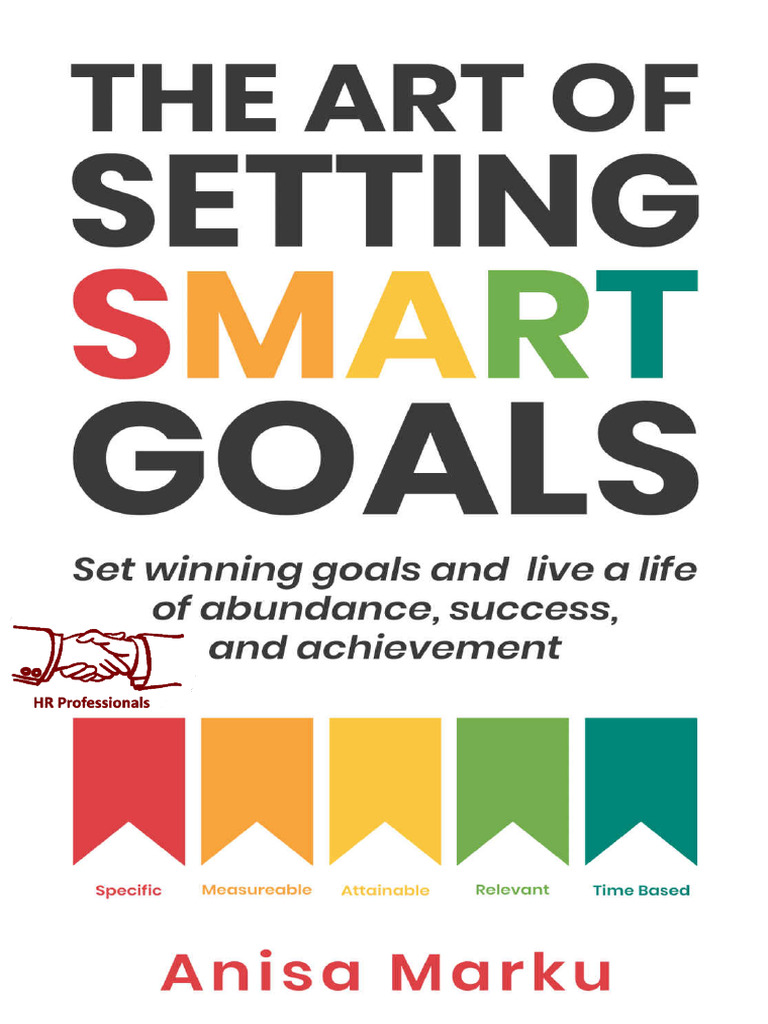 The Art of Setting Smart Goals | PDF