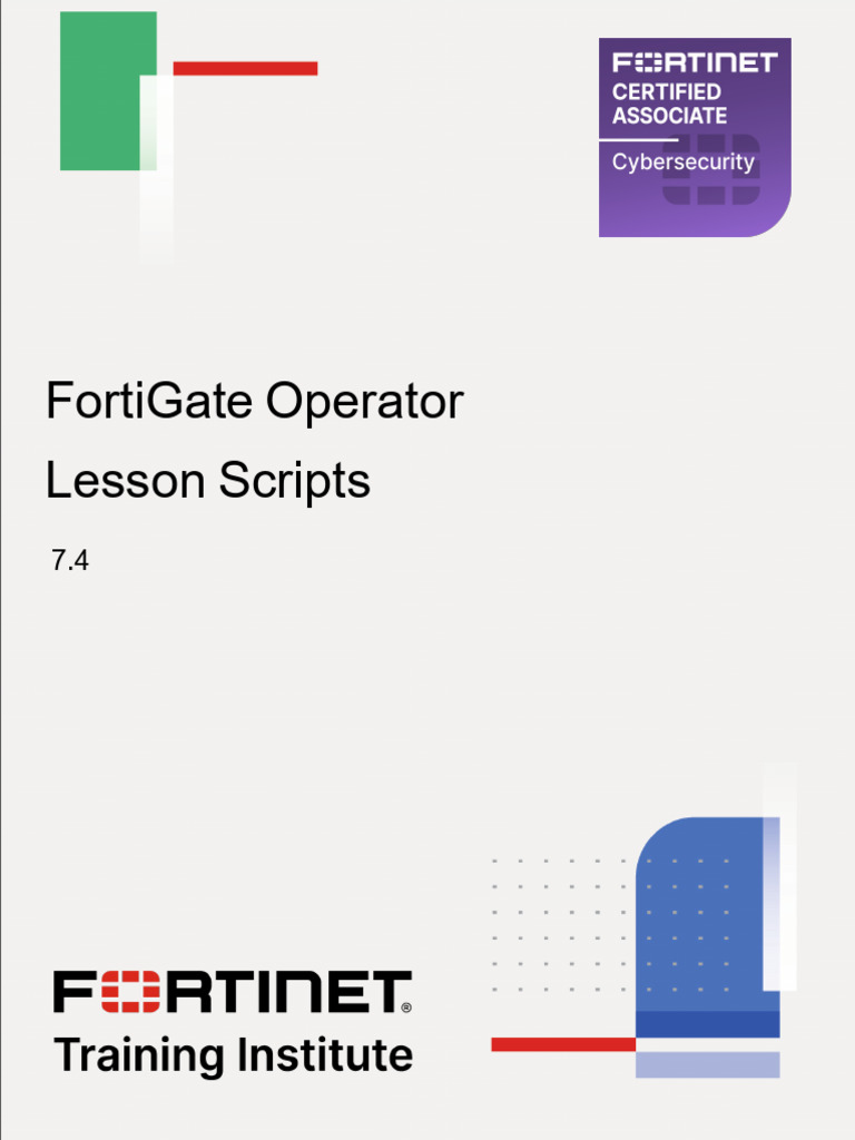 FortiGate 7.4 Operator Lesson Scripts | PDF | Virtual Private Network ...