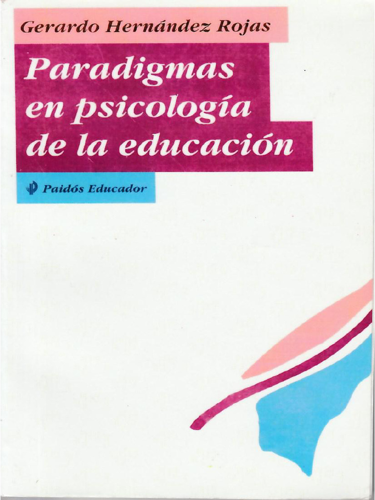 LIBRO COMPLETO Paradigmas en Psicologia de La Educacion G Hernandez ...