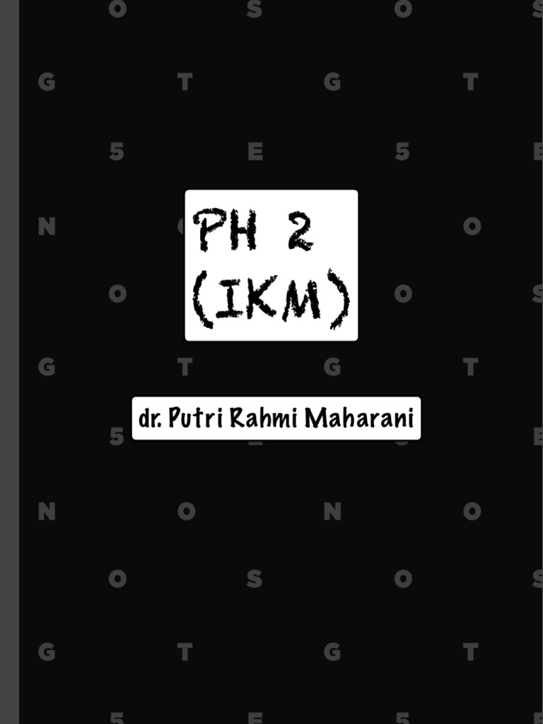 PH2 (IKM) : Dr. Putri Rahmi Maharani | PDF