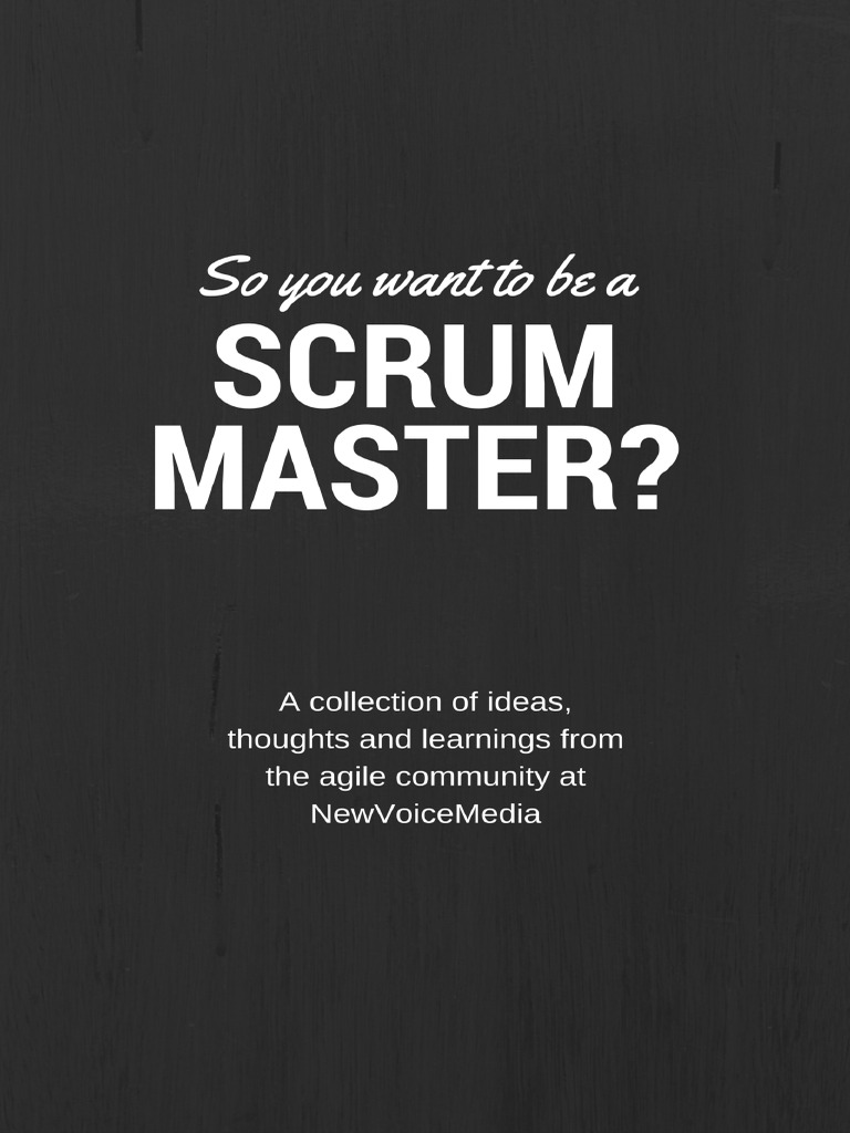 So You Want To Be A Scrum Master (Helen Lisowski, Rob Lambert, Martyn ...