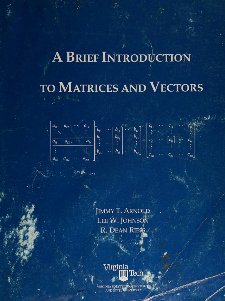 A Brief Introduction To Matrices and Vectors (1998) (Jimmy Thomas Arnold) | PDF