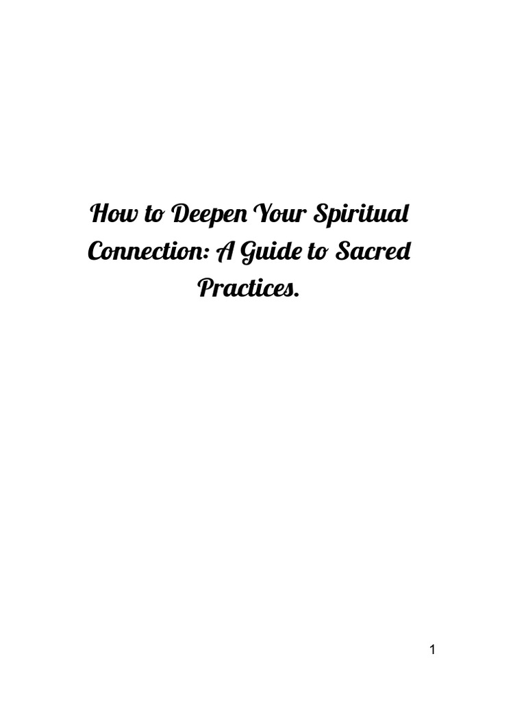 How To Deepen Your Spiritual Connection - A Guide To Sacred Practices | PDF | Meditation ...