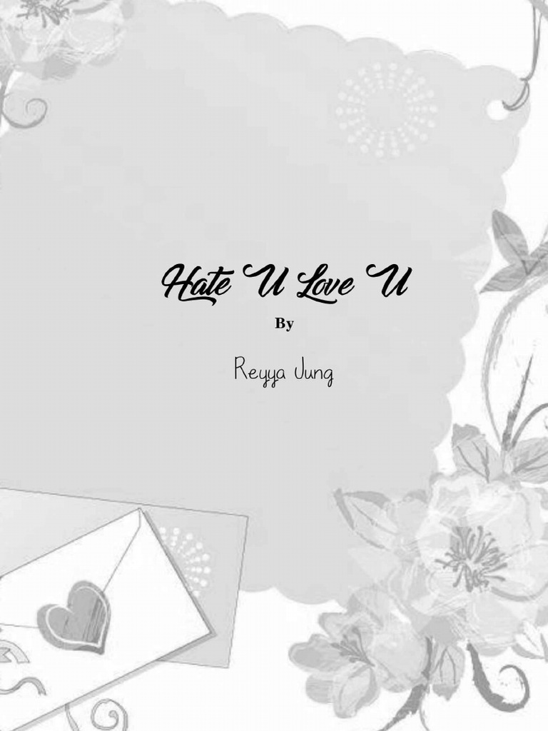 Hate U Love U by Reyya Jung | PDF