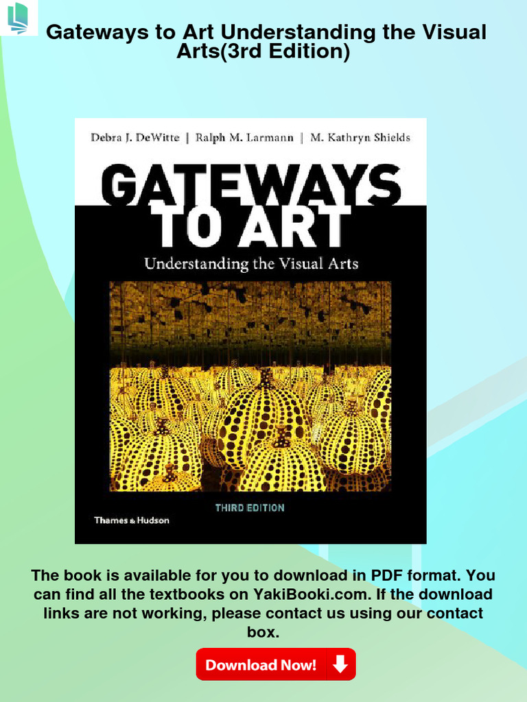 Gateways to Art Understanding the Visual Arts(3rd Edition) | PDF