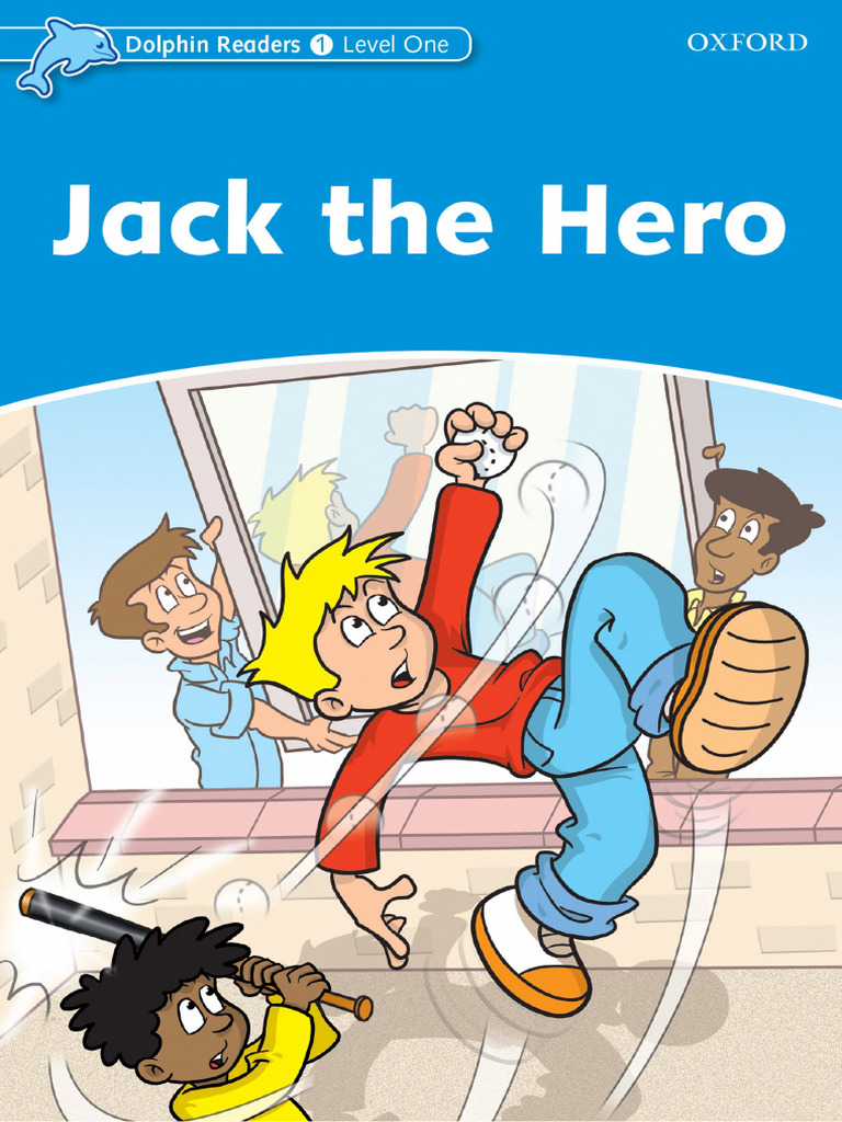 Oxford Dolphin Readers-Level 1-Jake The Hero | PDF
