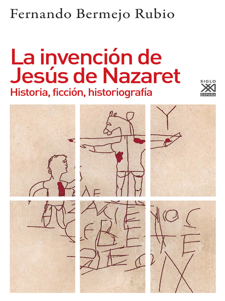 La Invencion de Jesus de Nazaret Histori | PDF | Jesús | Historiografía