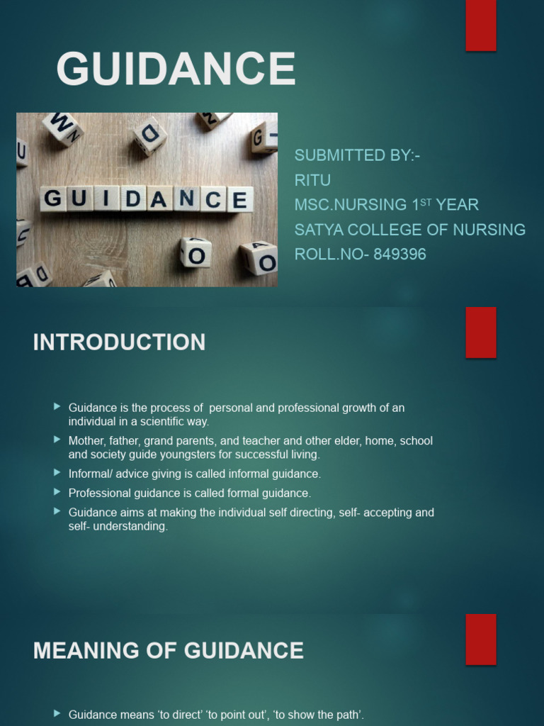 Guidance: Submitted By:-Ritu MSC - Nursing 1 Year Satya College of ...