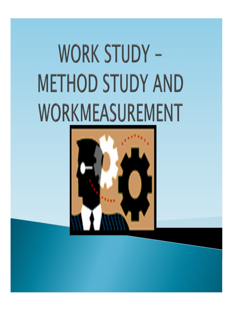 WORK STUDY - Method Study & Time Study All in One | PDF | Business ...