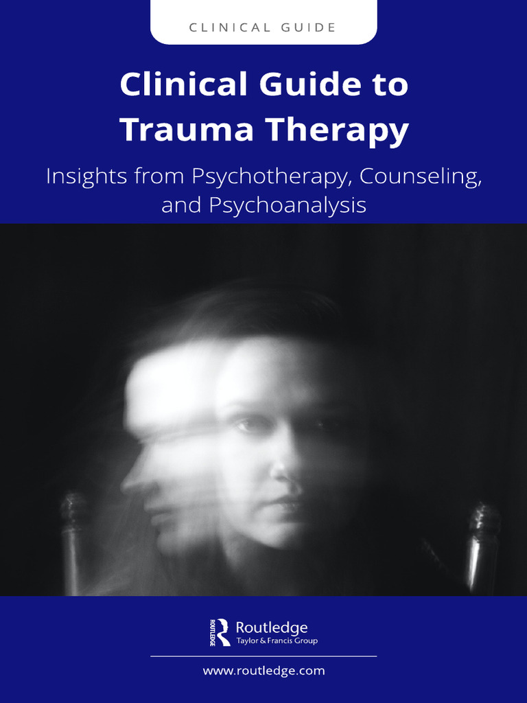 Clinical Guide To Trauma Therapy | PDF