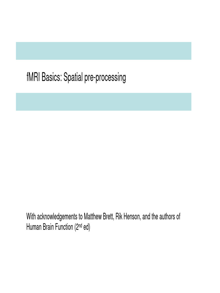 Intro fMRI 2010 01 Preprocessing | PDF | Functional Magnetic Resonance Imaging | Signal Processing