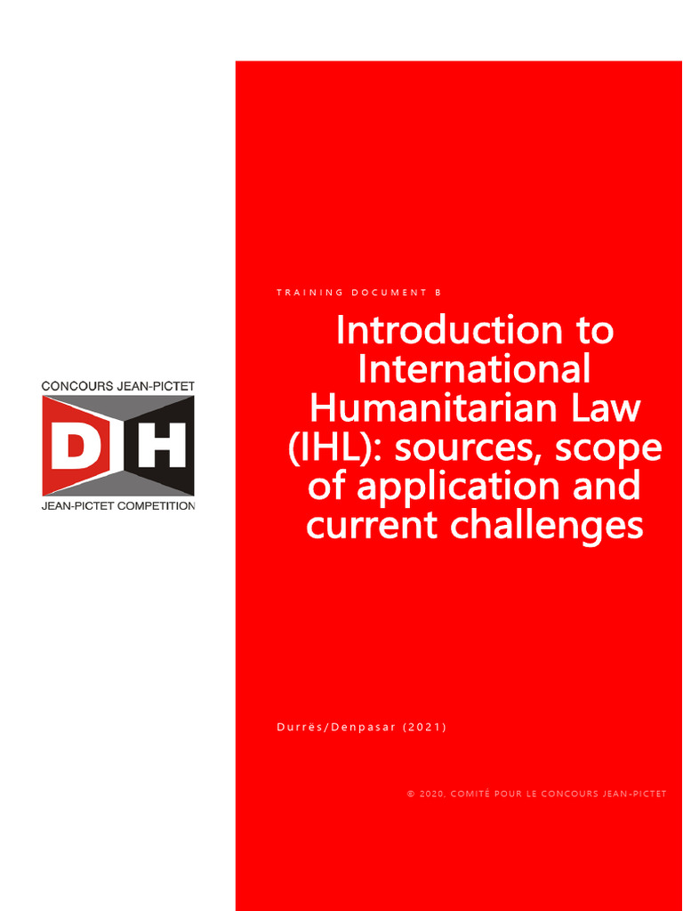 Introduction To International Humanitarian Law (IHL) : Sources, Scope of Application and Current ...