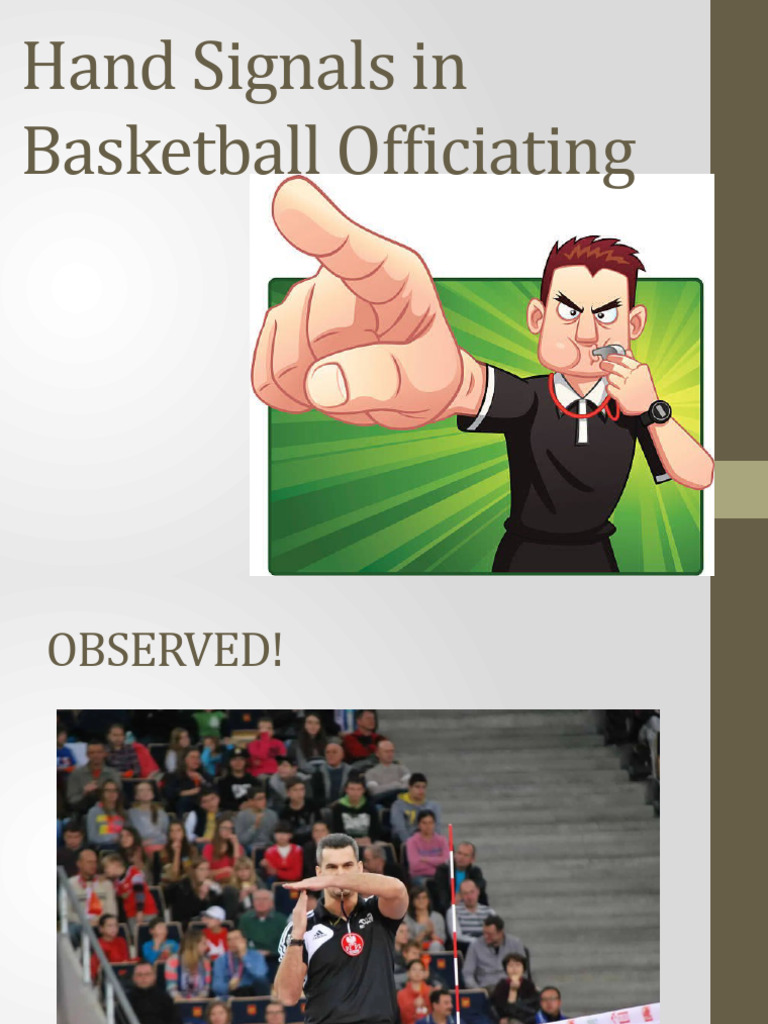 MAPEH9 Hand Signals in Basketball Officiating | PDF | Indoor Sports ...