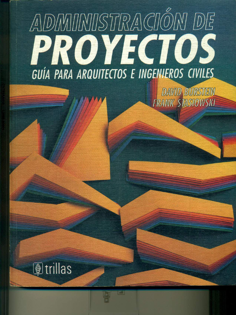 Administración de Proyectos Guía para Arquitectos E Ingenieros Civiles ...