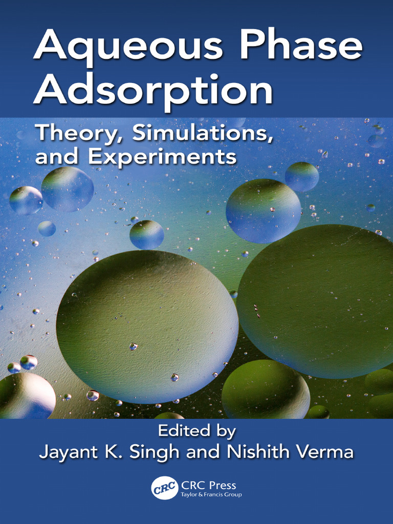 Jayant K Singh - Nishith Verma - Aqueous Phase Adsorption - Theory ... Jayant K Singh - Nishith Verma - Aqueous Phase Adsorption - Theory ...
